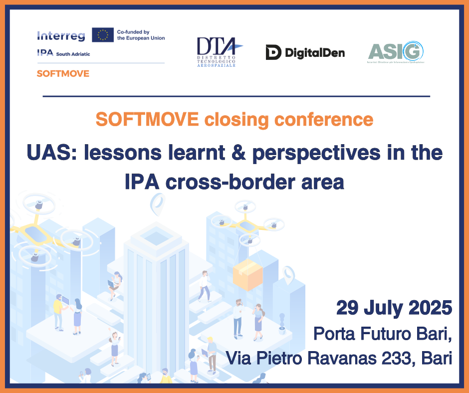 Interreg SOFTMOVE Closing Conference in Bari: “UAS – Lessons Learnt & Perspectives in the IPA ...